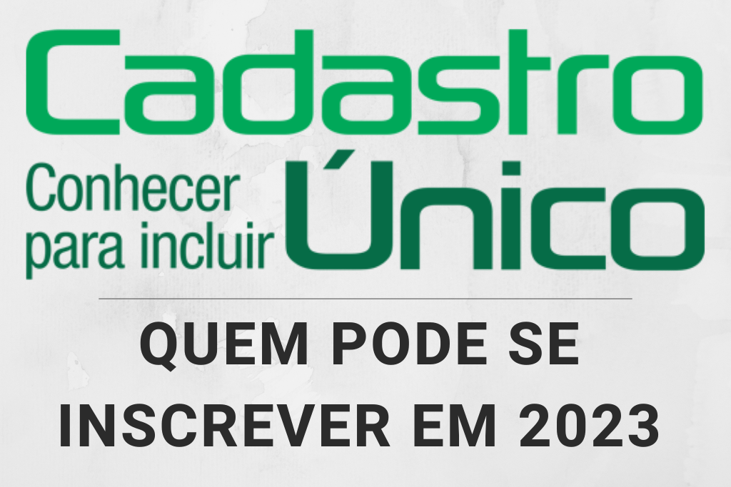 Cadastro único 2023: Atualizações, novidades, novo cadastro e ...